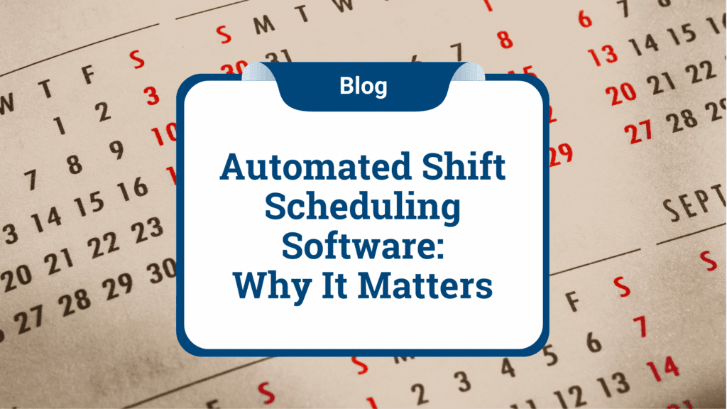 Automated Shift Scheduling Software: Why It Matters - eSchedule